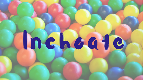 Adult but yet so inchoate – In my world