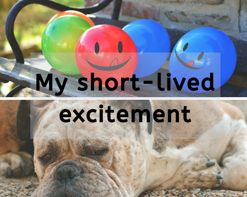 My short-lived excitement – In my world
